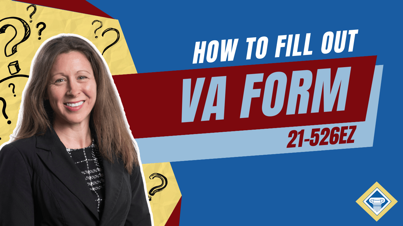 VIDEO: How to fill out VA form 21-526EZ